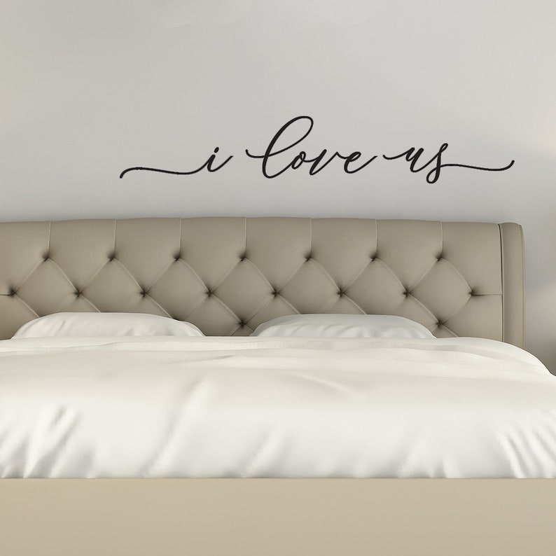 I Love Us Wall Decal Master Bedroom Wall Decor Romantic Etsy