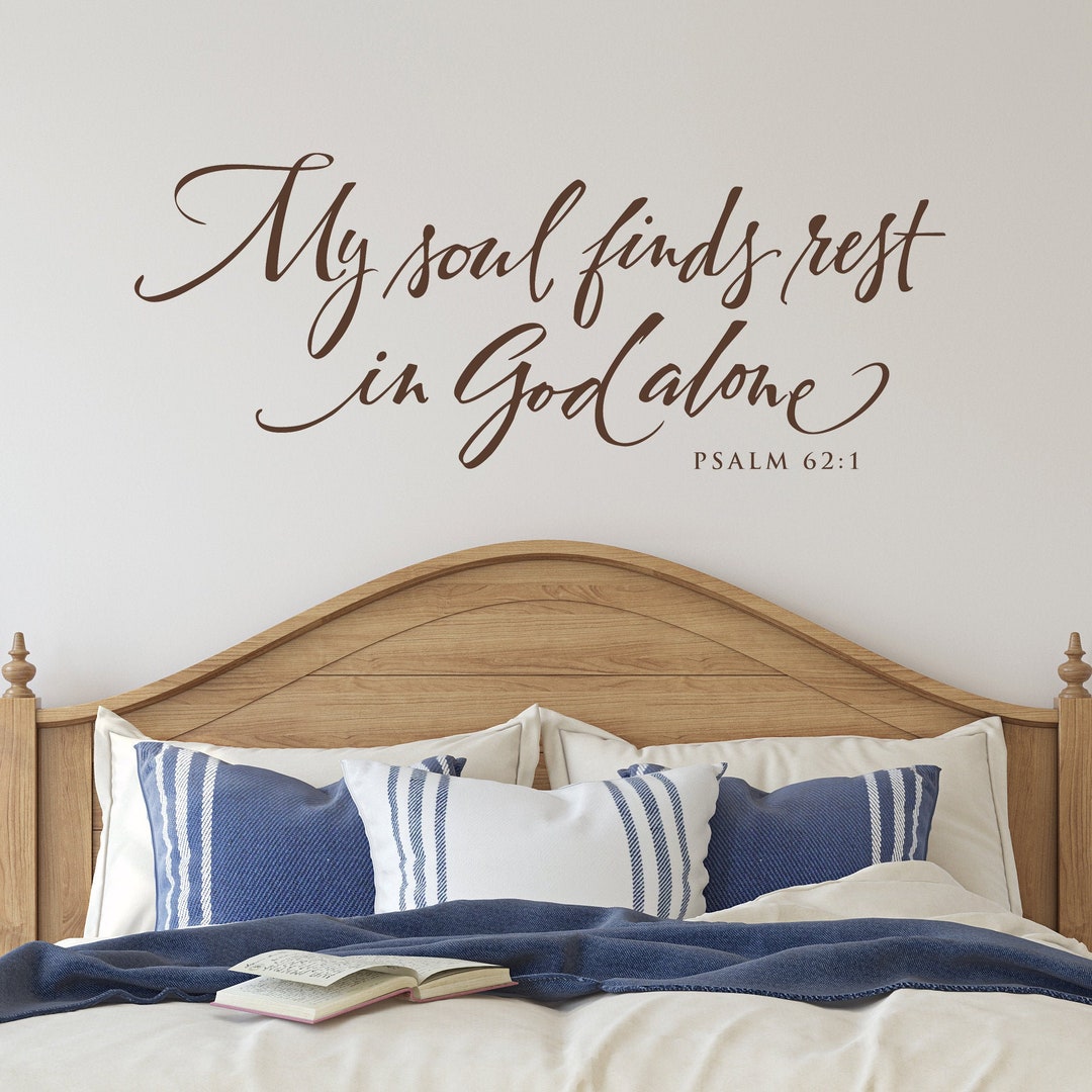 Scripture Wall Decal My Soul Finds Rest in God Alone Bedroom Wall Decor ...