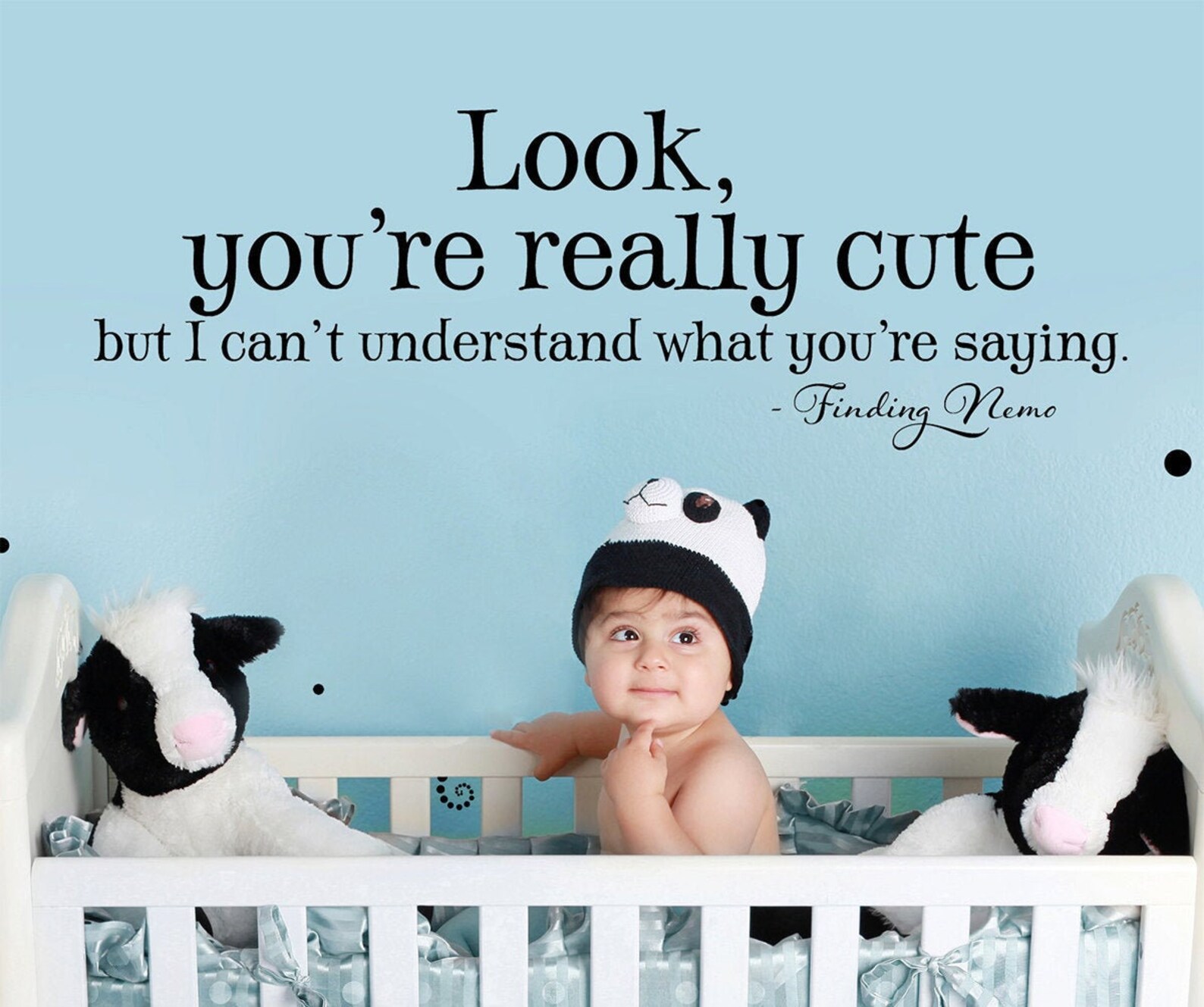 Nursery Decal Look You're Really Cute but I Don't | Etsy