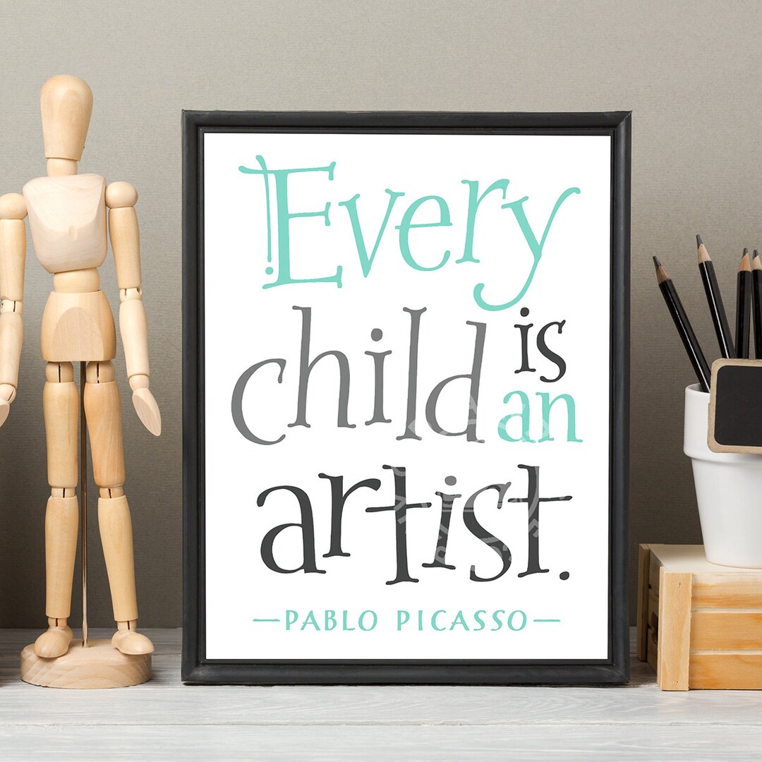 DIGITAL Print DOWNLOAD Every Child is an Artist Print Kid's Art Display ...