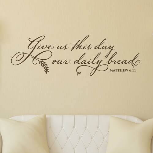 Give Us This Day Our Daily Bread Vinyl Wall Decal Christian - Etsy
