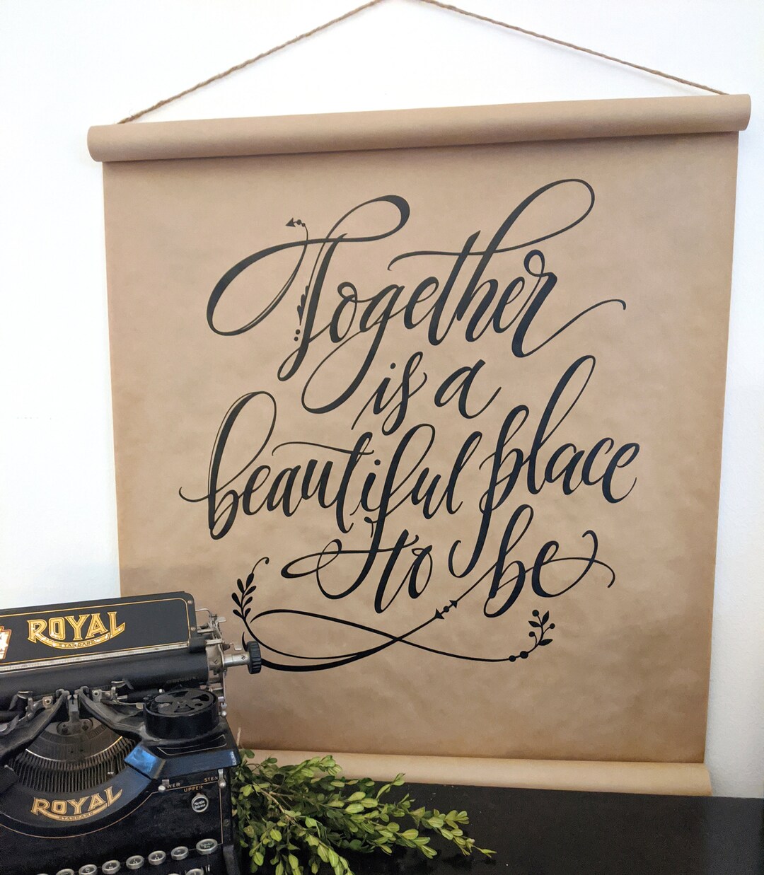 Farmhouse Paper Scroll Fixer Upper Style Together is a Beautiful Place ...