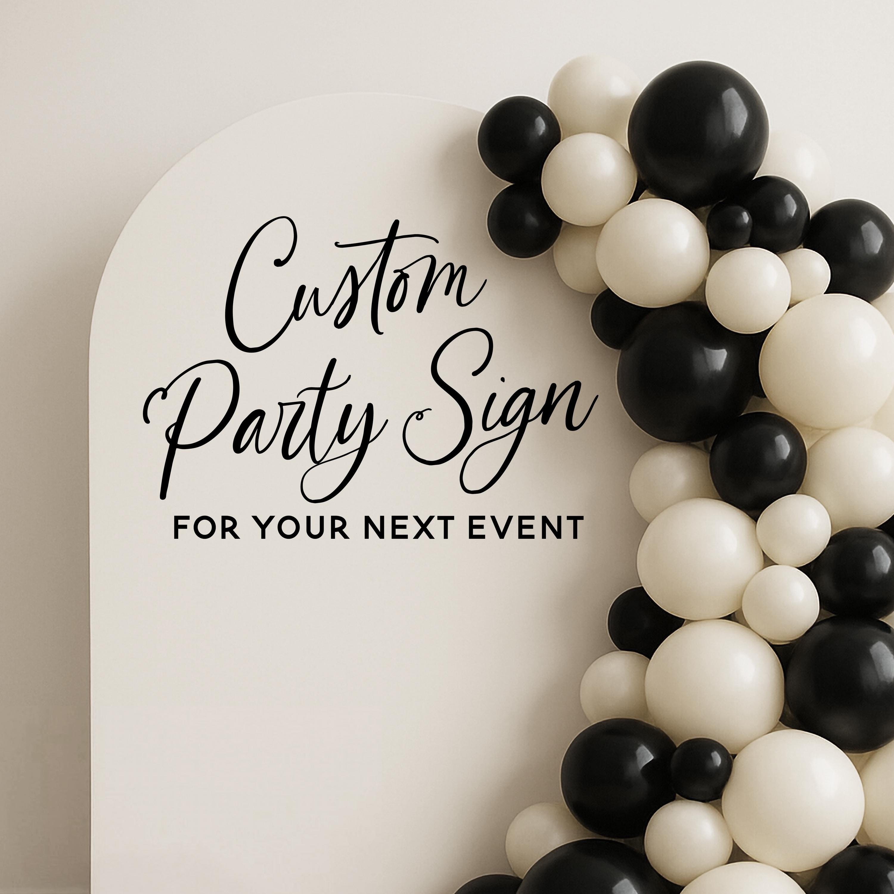 Custom Event Decal for Party Arch Personalized Party Sign DIY Backdrop ...