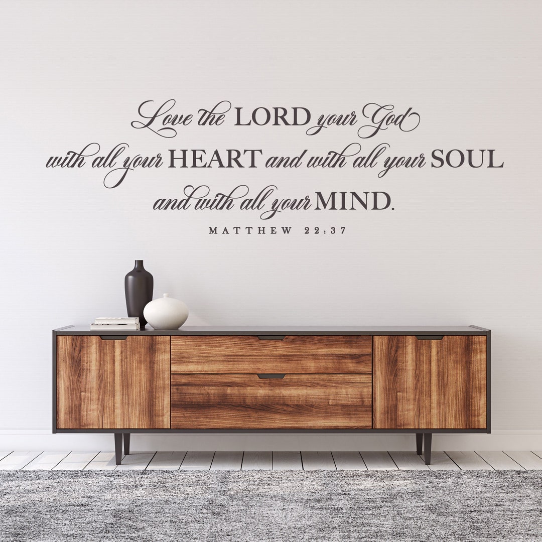 Love the Lord Your God Wall Decal, Matthew 22:37 Bible Verse Scripture ...