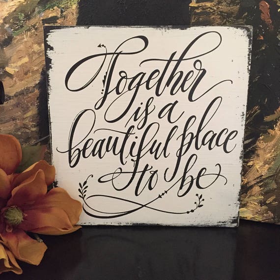 Items similar to Farmhouse Style Sign - Together is a beautiful place ...