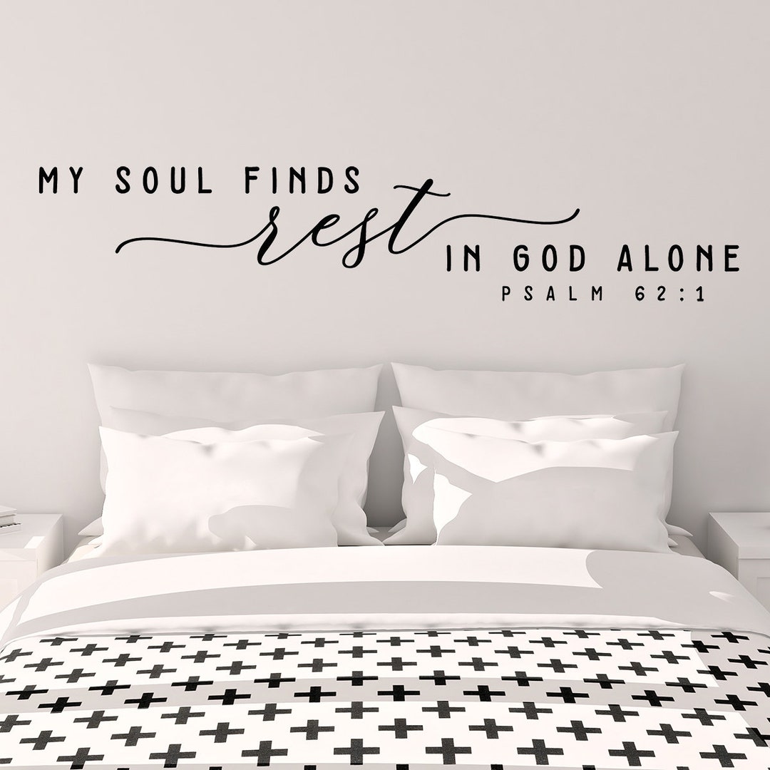 My Soul Finds Rest in God Alone Bedroom Wall Decor Bible Verse Sticker ...