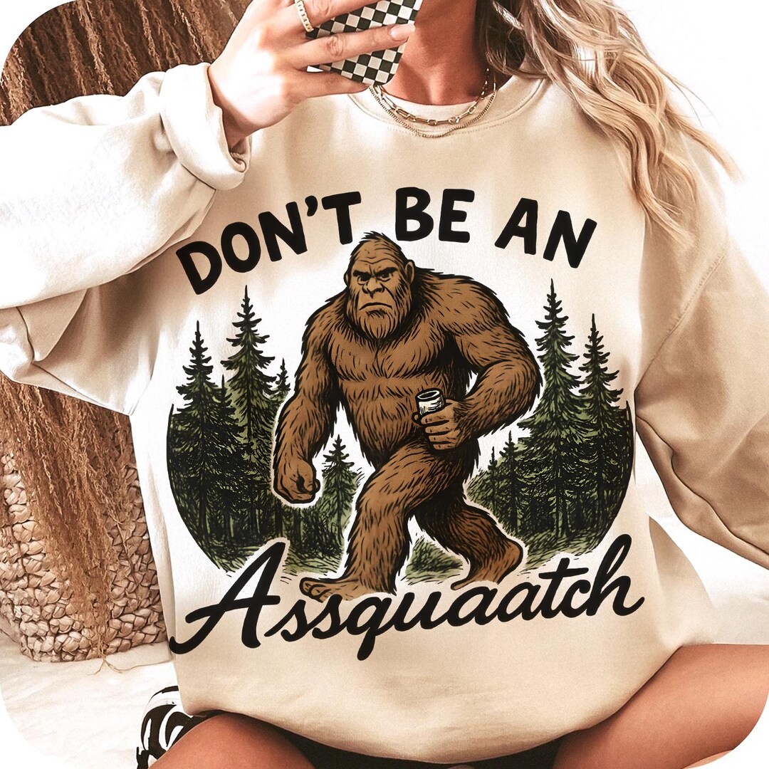 Don't Be an Assquatch Png | Bigfoot Shirt Design | Retro Sublimation ...