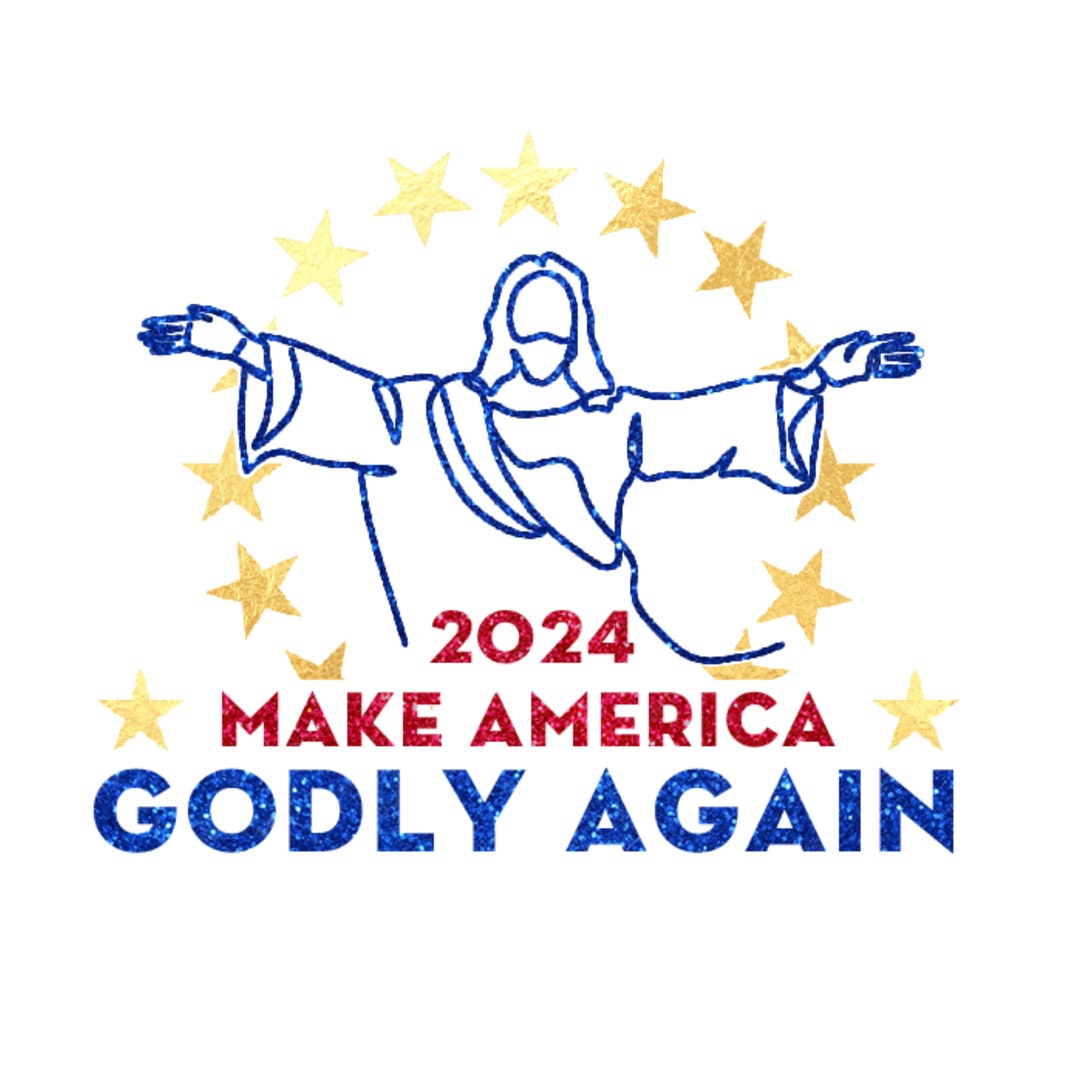 Jesus Make America Godly Again 2024 High Resolution PNG Religious ...