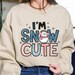 I'm Snow Cute PNG | Adorable Winter Snowman Art | Christmas Sublimation ...