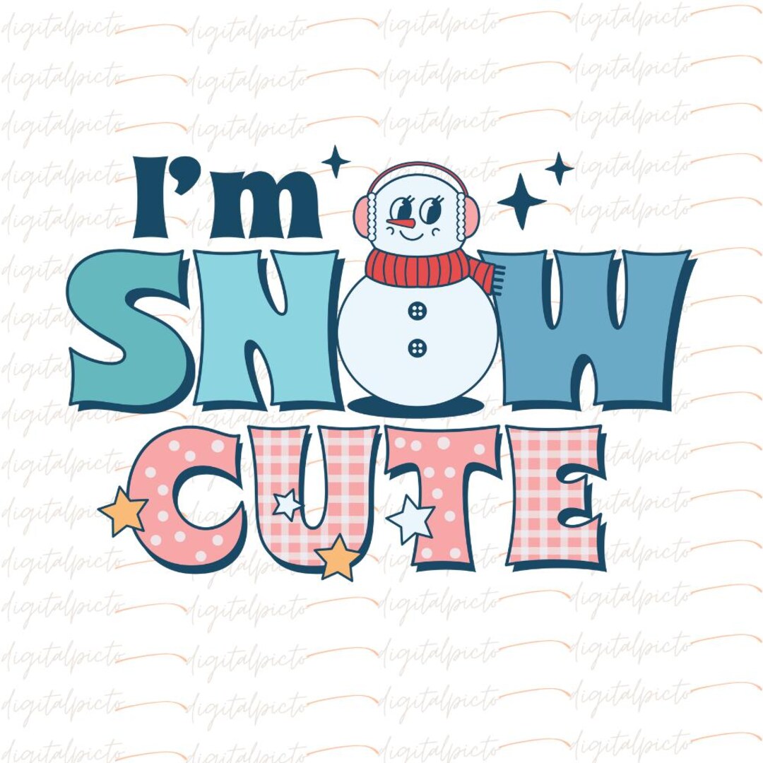 I’m Snow Cute PNG | Adorable Snowman Winter Design | Festive ...