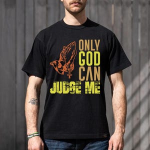 Only God Can Judge Me Praying Hands Design PNG | Faith-based ...
