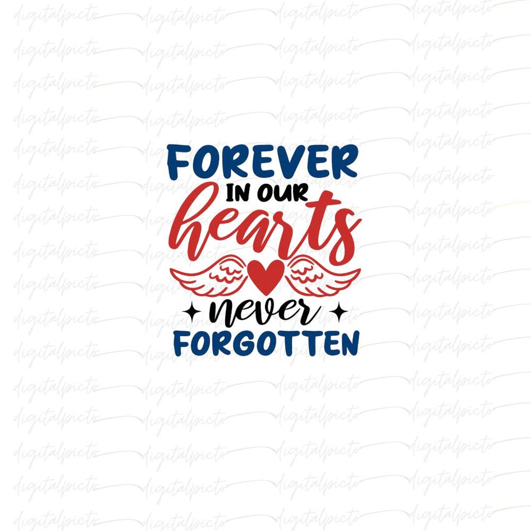 Forever in Our Hearts PNG – Red and Blue Memorial Sublimation Design ...