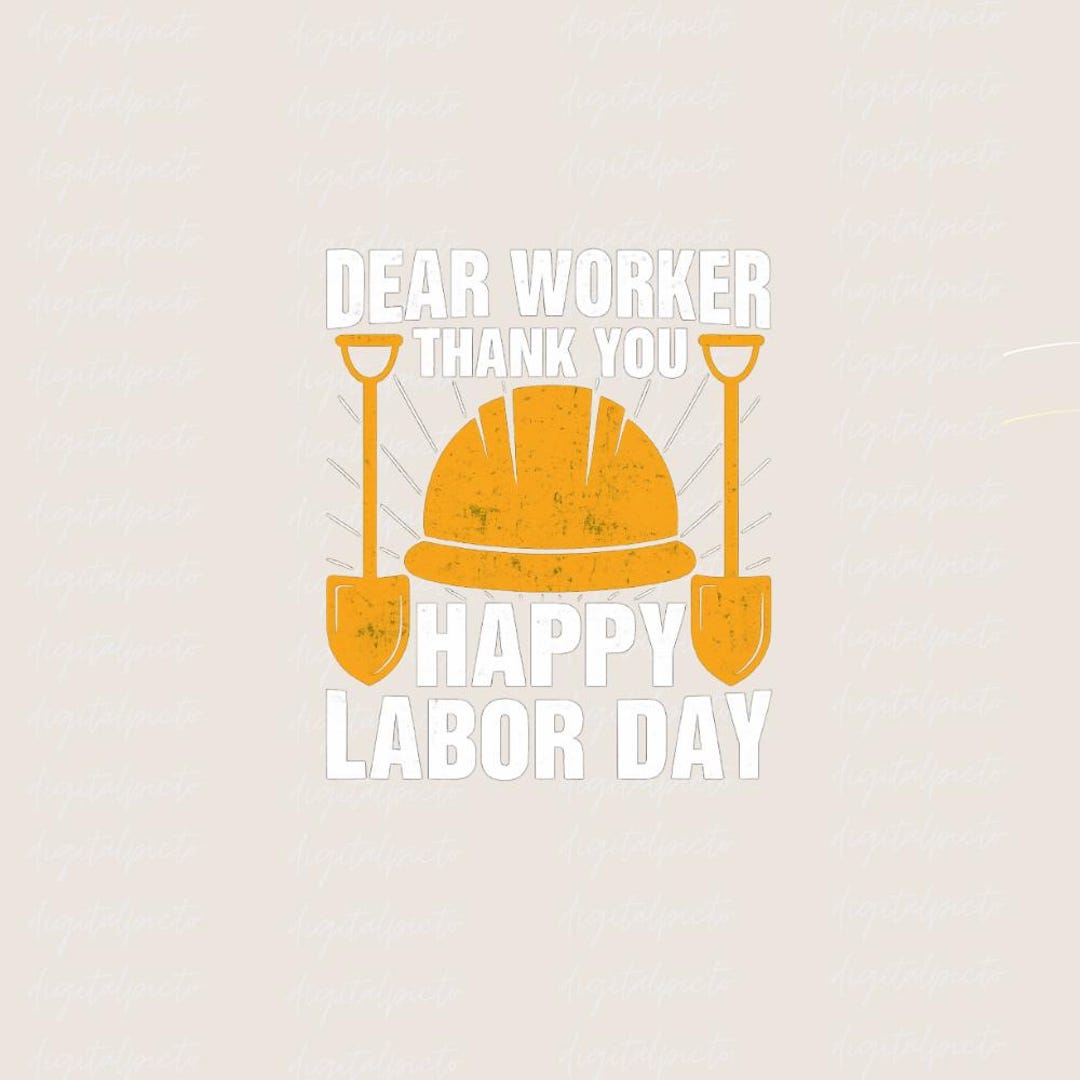 Dear Worker Thank You PNG – Happy Labor Day Sublimation Design With ...