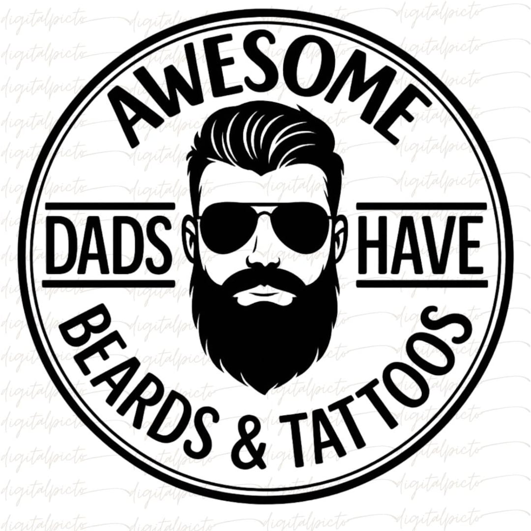 Awesome Dads Have Beards and Tattoos PNG – Cool Father’s Day Clipart ...