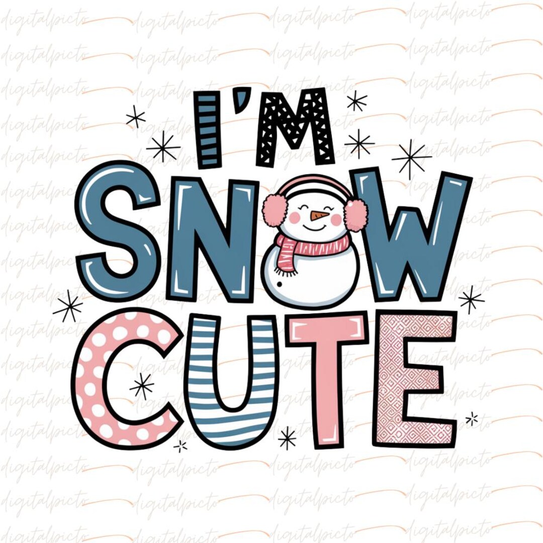 I'm Snow Cute PNG | Adorable Winter Snowman Art | Christmas Sublimation ...