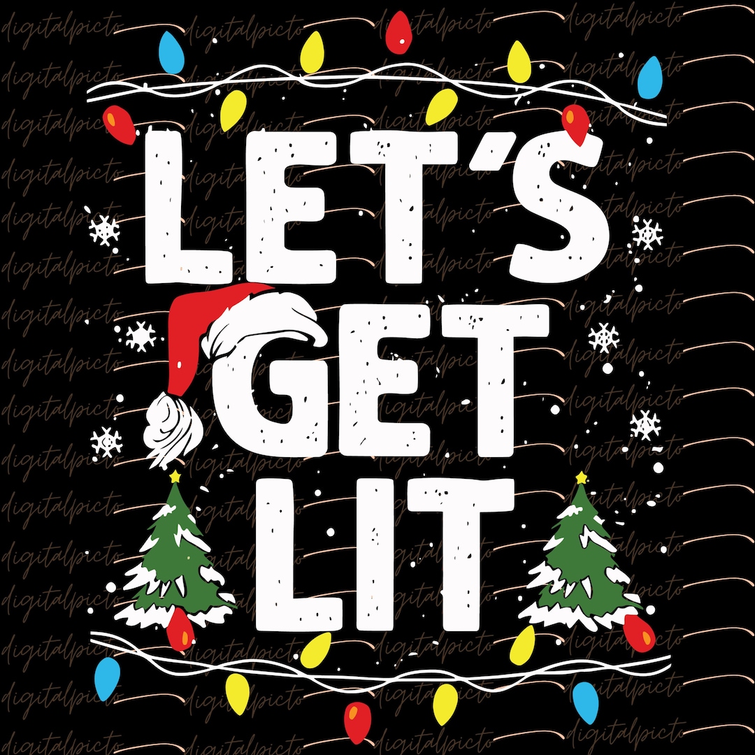 Let’s Get Lit Christmas Lights Party PNG - Etsy