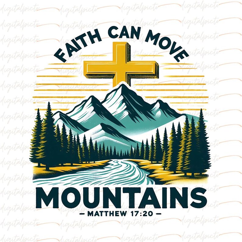 Faith Can Move Mountains Christian PNG, Matthew 17:20 Bible Verse ...