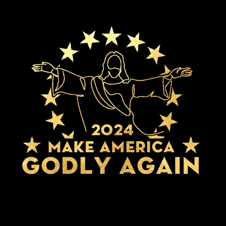 Gold Jesus Make America Godly Again 2024 High Resolution PNG Religious ...