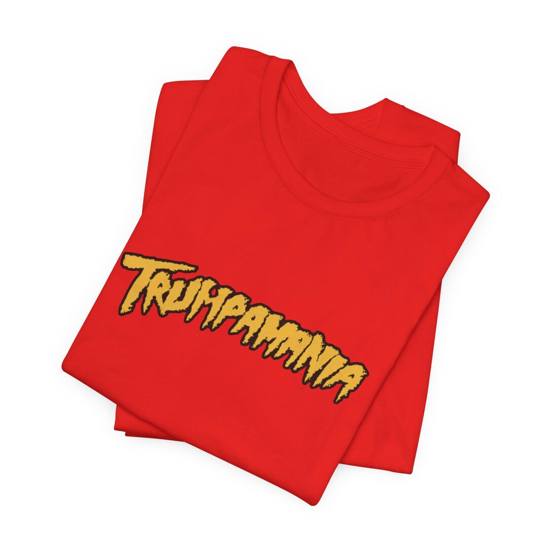 Trumpamania Unisex Tee Shirt, Wrestling Inspired Political Supporter ...