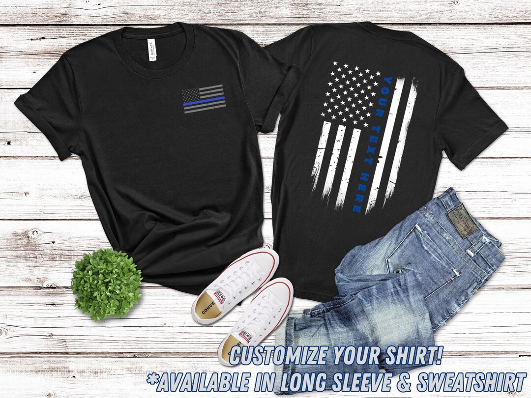Custom Thin Blue Line American Flag Shirt Police Officer Support Tee ...