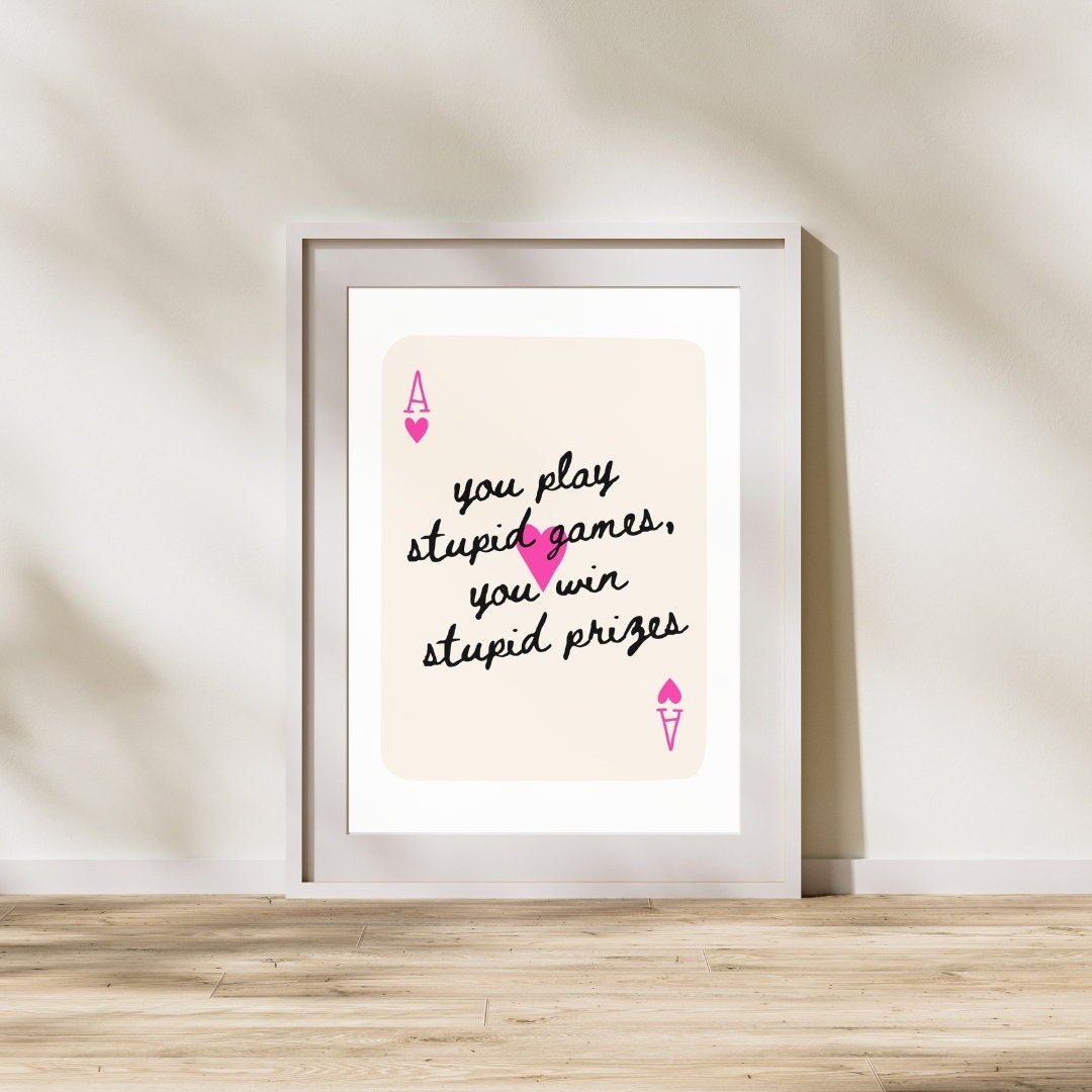 Taylor Swift Lyrics Print | Play Stupid Games, Win Stupid Prizes ...