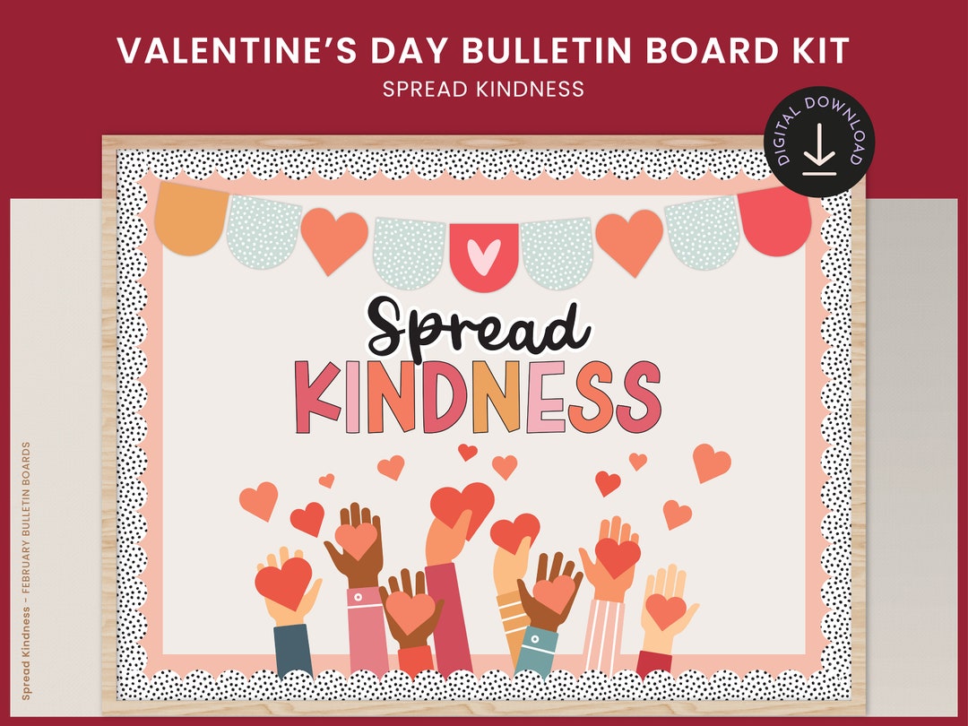 Spread Kindness Bulletin Board Kit - Valentine's Day School Classroom ...
