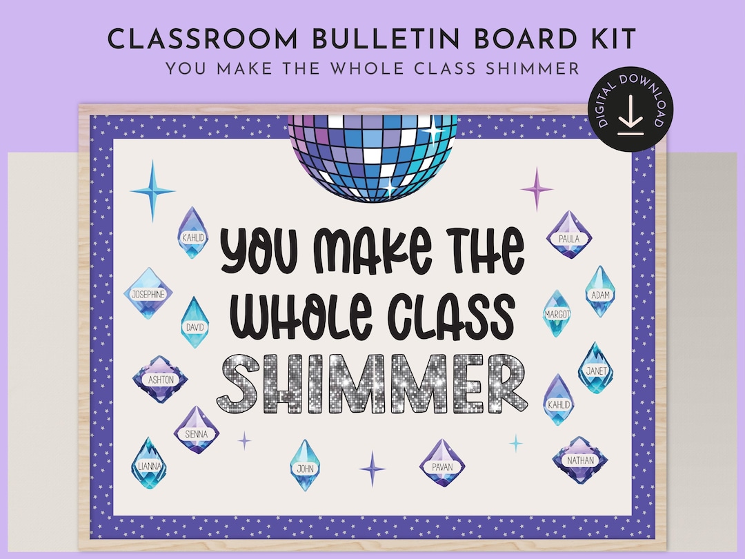 You Make the Whole Class Shimmer Bulletin Board Kit - School Classroom ...