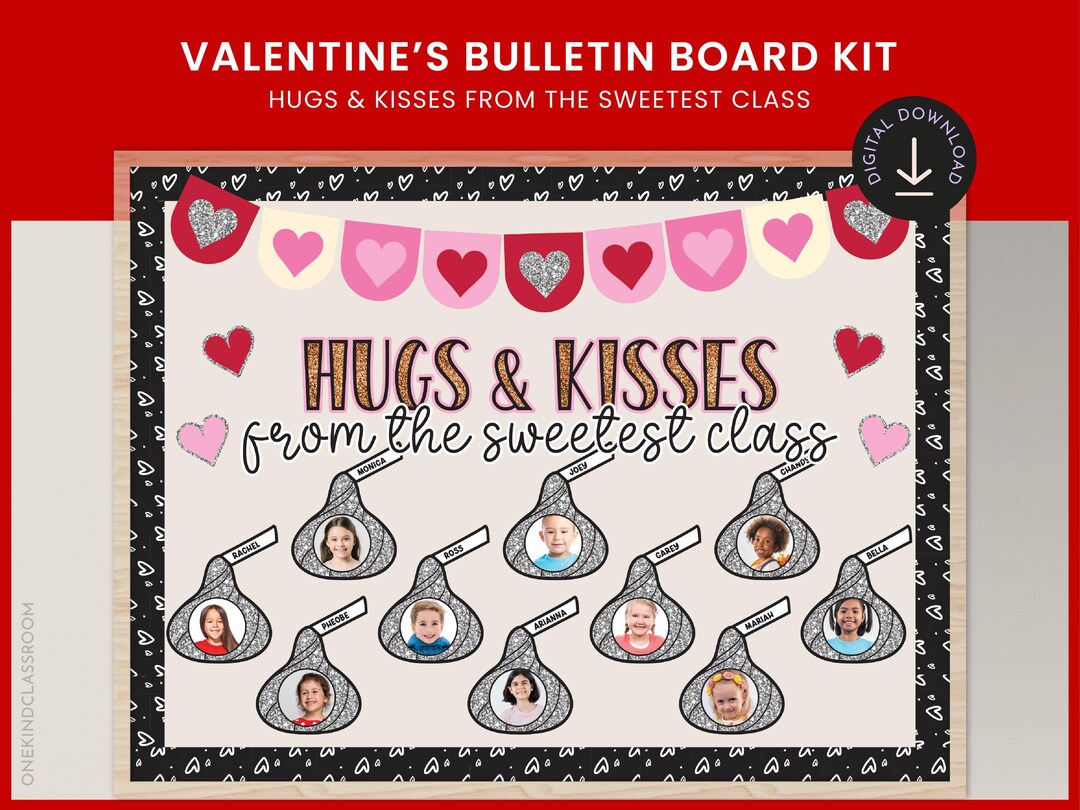 Hugs and Kisses From This Sweet Class - February Valentine's Day School ...