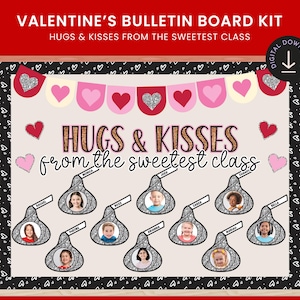 Hugs and Kisses From This Sweet Class - February Valentine's Day School ...