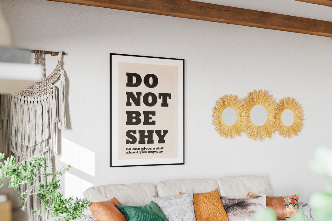 Poster do Not by Shy not a Physical Product, File for Print - Etsy