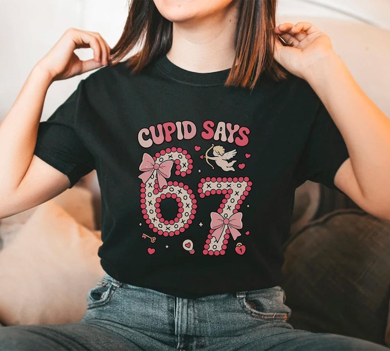 Six Seven Shirt : 67 Meme Cupid Valentine Funny Love Graphic Tee - Etsy