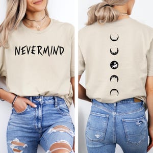 Nevermind Tattoo T-shirt, Moon Phase Tattoo Shirt, Love Yourself Shirt ...
