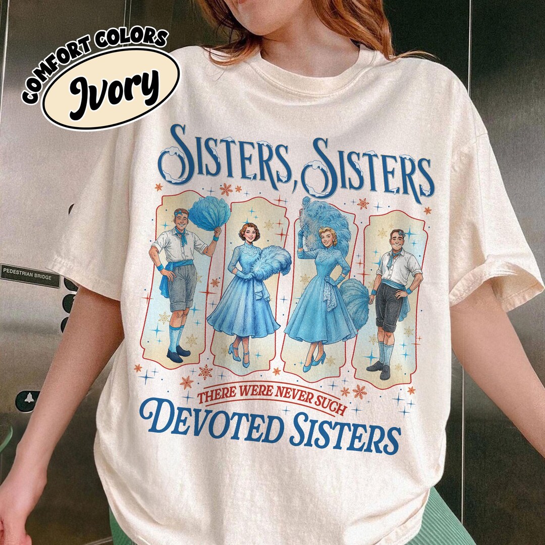 Haynes Sisters White Christmas Comfort Colors Shirt, Sisters Sisters ...