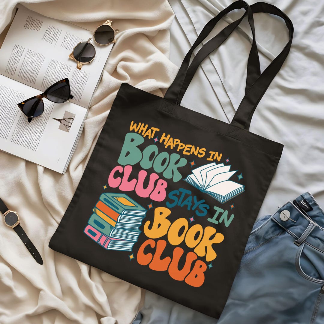 What Happens in Book Club Stays in Book Club Tote Bag, Book Lovers ...