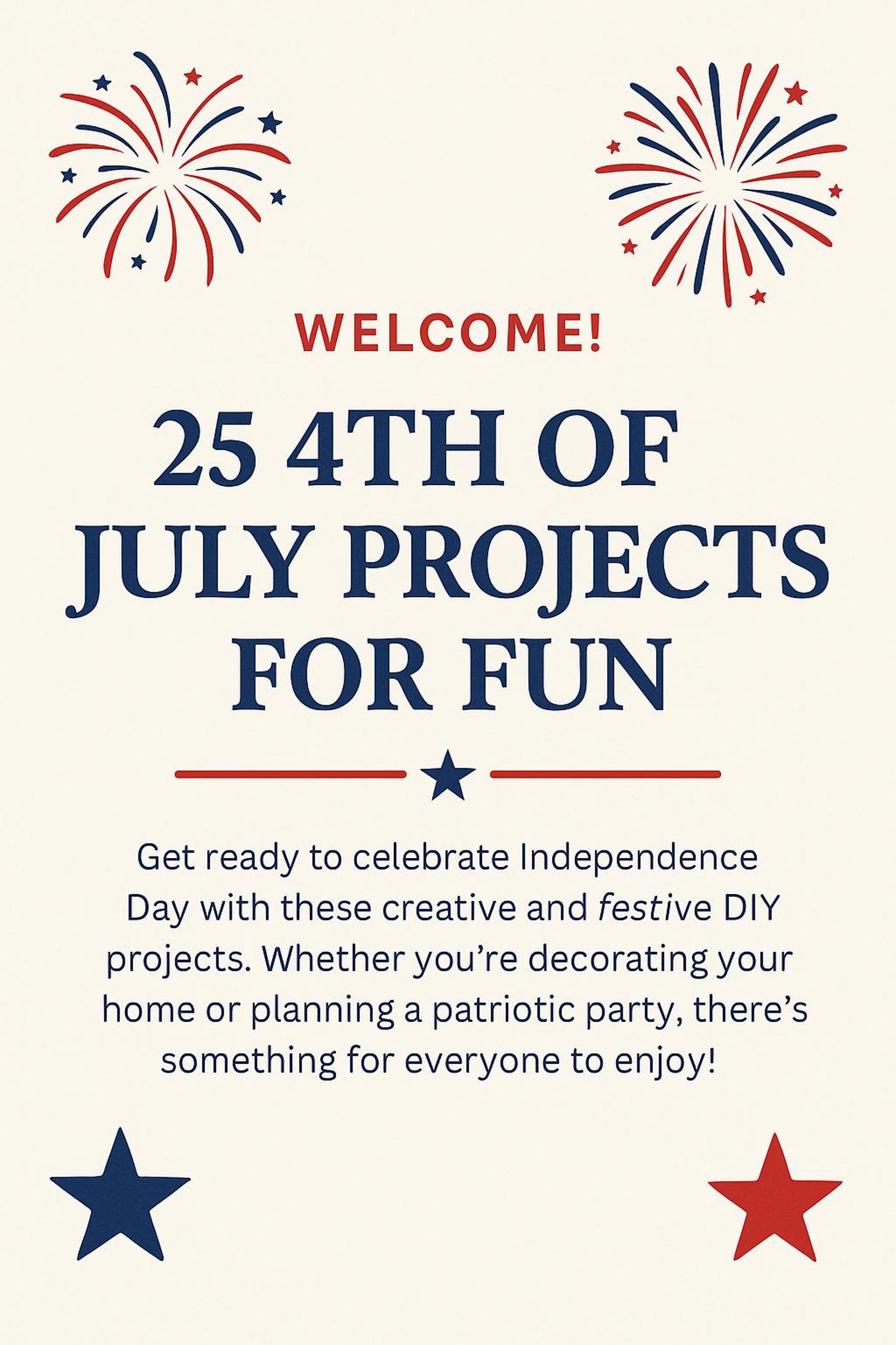 Crafting the Red, White, and Blue: 25 DIY Projects for the Fourth of ...