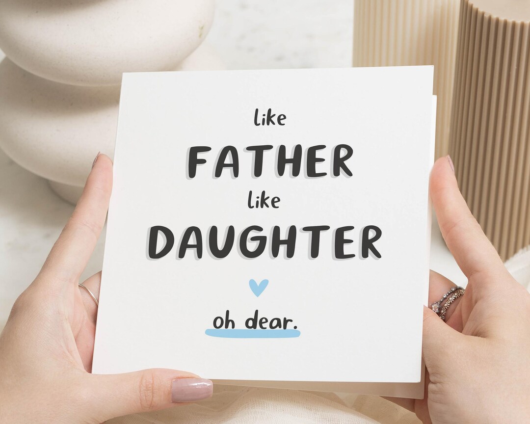 Fathers Day Card for Daughter, Funny Birthday Card for Daughter, Like ...