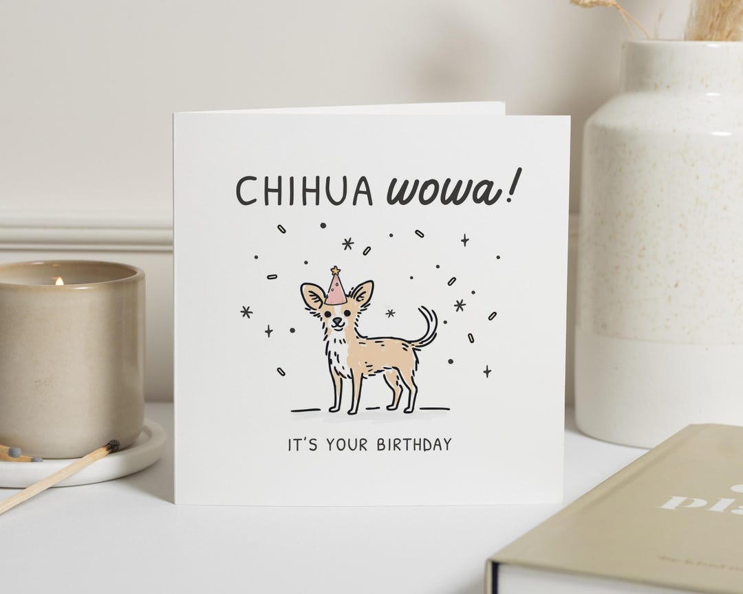 Funny Birthday Card, Chihuahua Birthday Card, Birthday Card for Dog ...