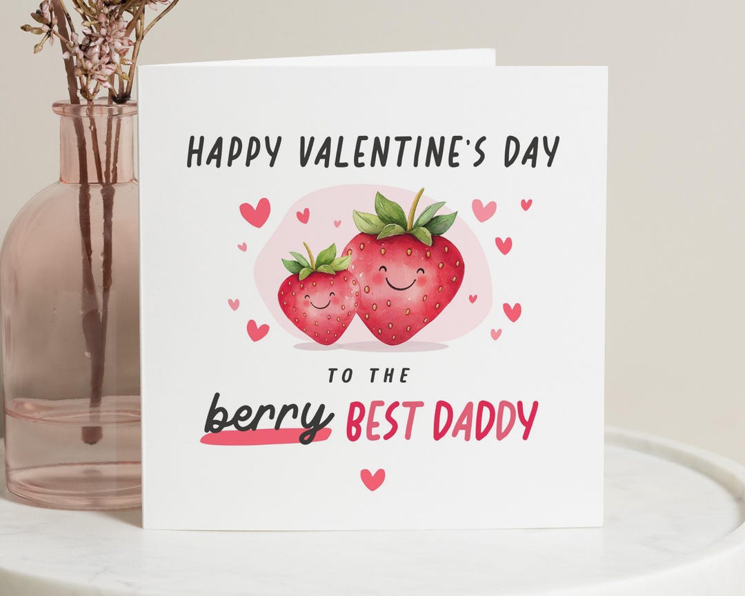 Valentines Day Card for Daddy, Berry Best Daddy Card, Cute Valentines ...