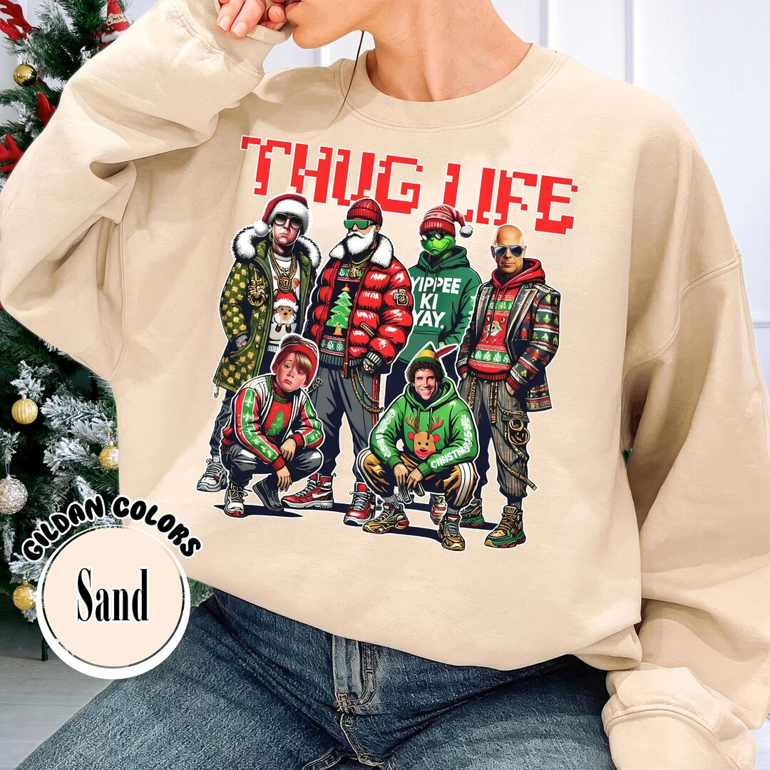 Thug Life Christmas Sweatshirt, Christmas Movie Characters Shirt ...