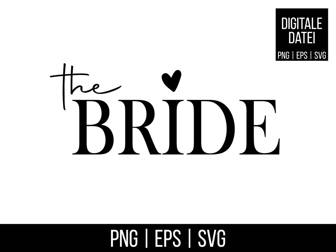 Plotter File | the Bride | PNG | SVG | EPS | Digital File | for Direct ...