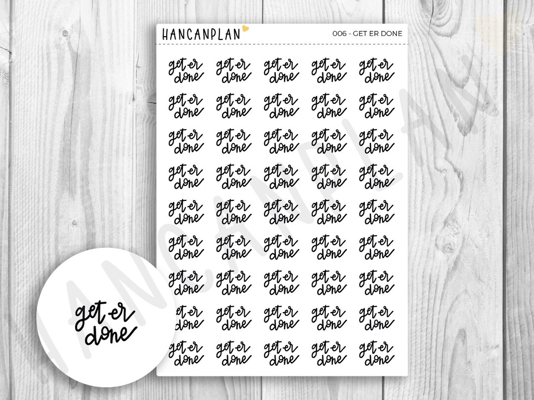 006 - Get Er Done | Planner Stickers | Handlettered by Hancanplan - Etsy
