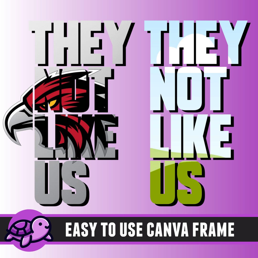 They Not Like Us Canva Frame, Drag and Drop Your Design or Picture, 2 ...