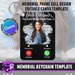Memorial Phone Call Keychain Canva Template, the Call I Wish I Could ...