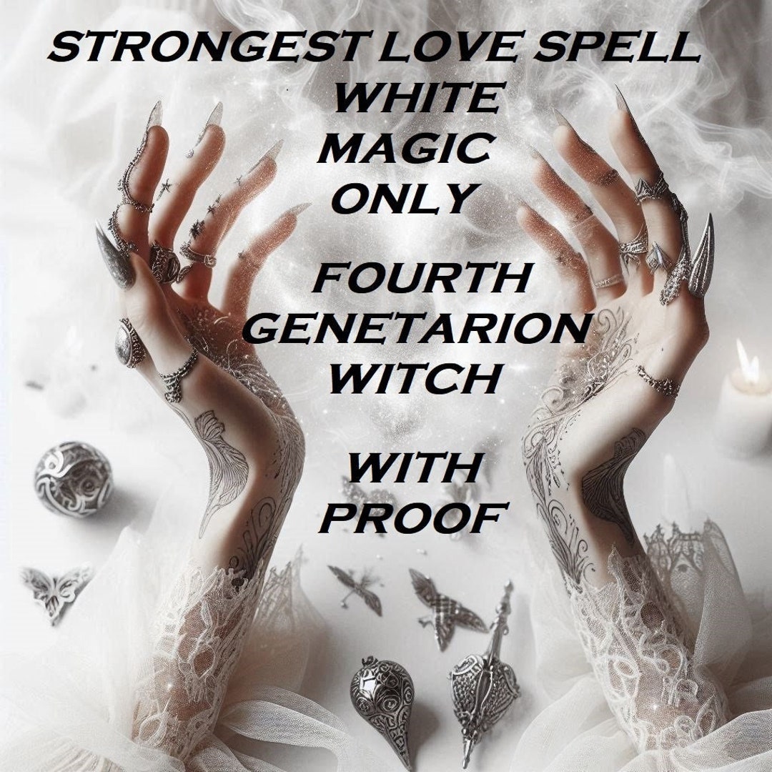 4th Generation Witch Strongest Love/obsession Spell WHITE MAGIC ...