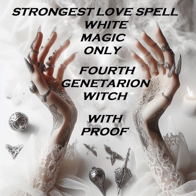 4th Generation Witch Strongest Love/obsession Spell WHITE MAGIC ...
