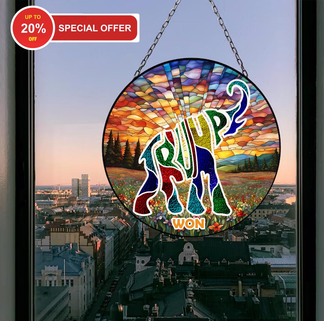 Trump Won Faux Stained Glass Window Hanging, Trump Won Custom Stained ...