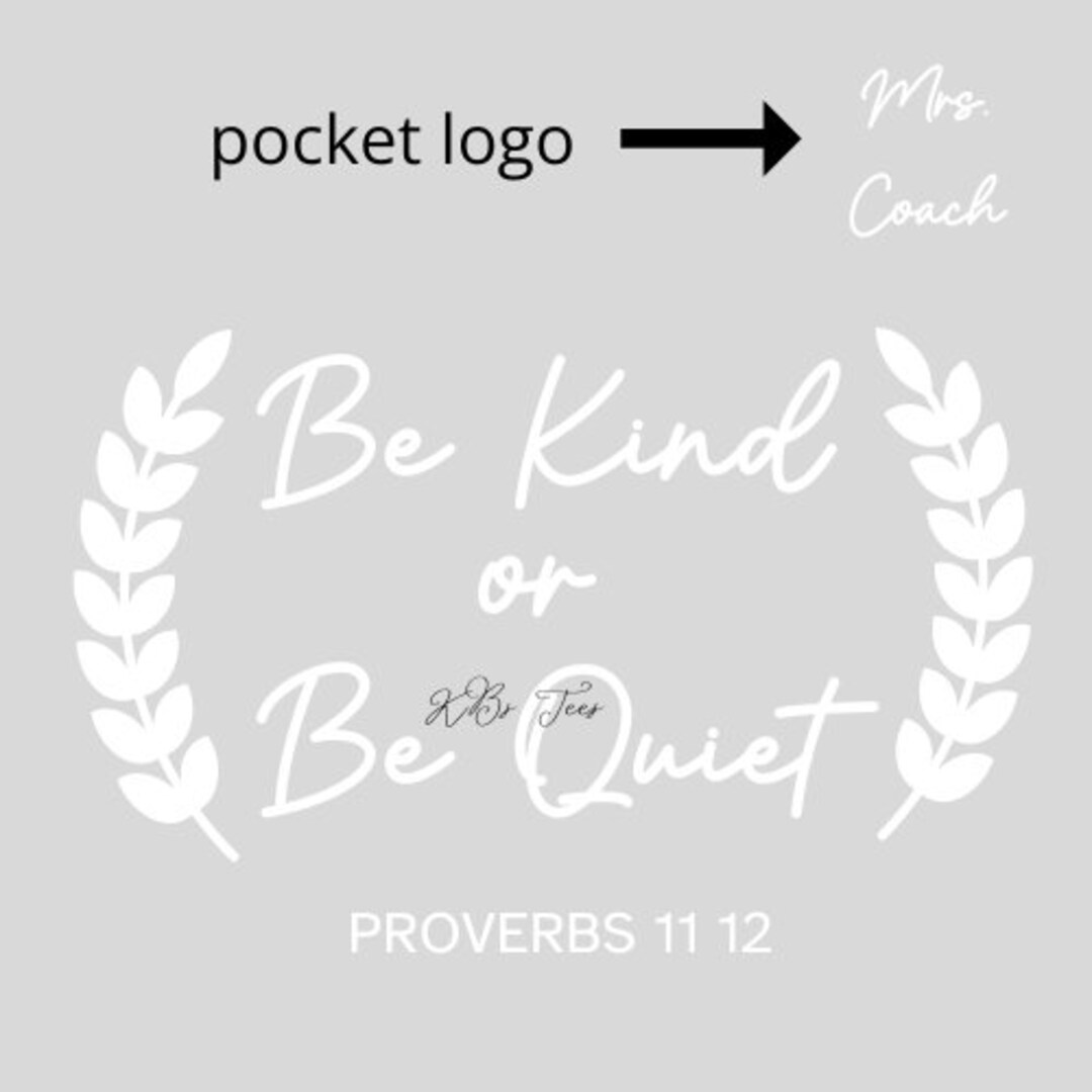 Be Kind or Be Quiet Png, Coaches Wife Png - Etsy