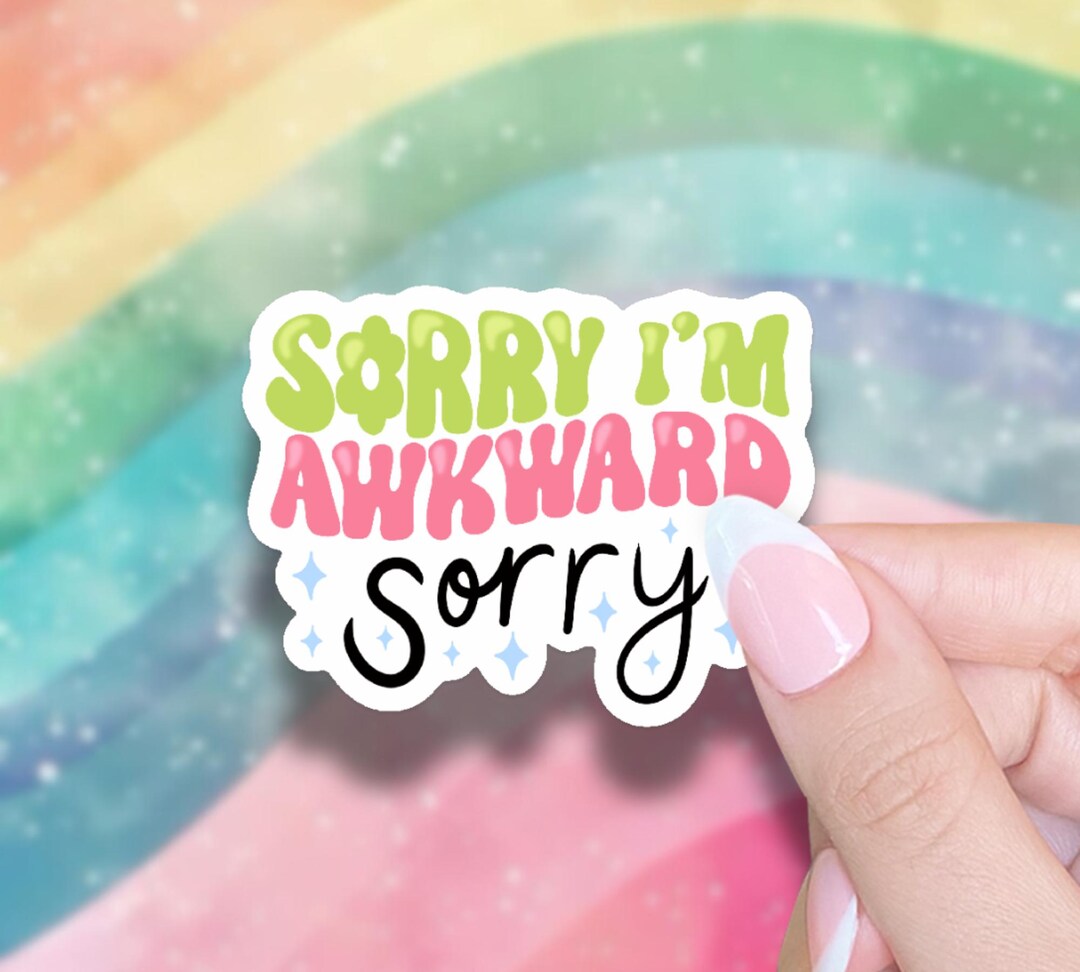 Sorry I'm Awkward Sticker - Etsy