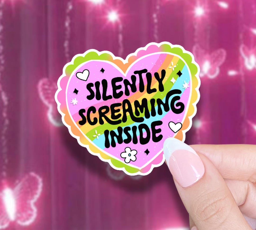 Silently Screaming Inside Sticker - Etsy