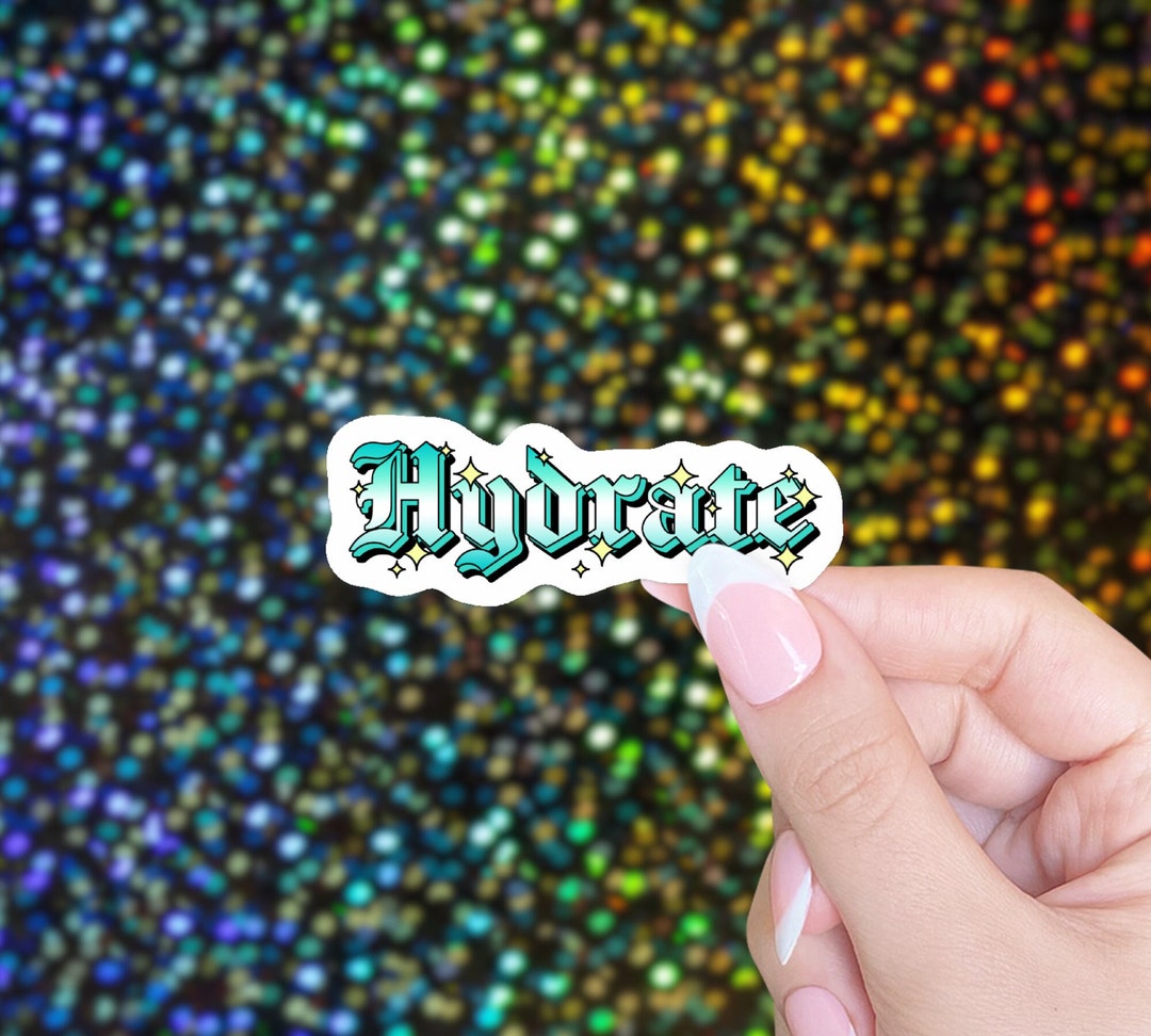 Hydrate Sticker / Stay Hydrated / Water Bottle Sticker - Etsy